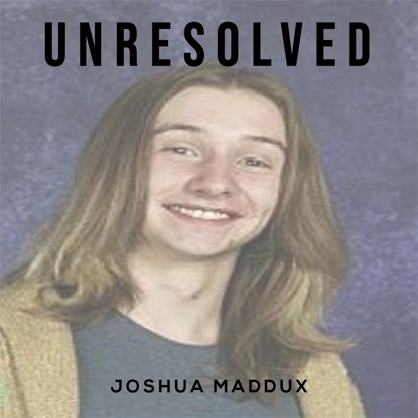 Joshua Maddux — Unresolved