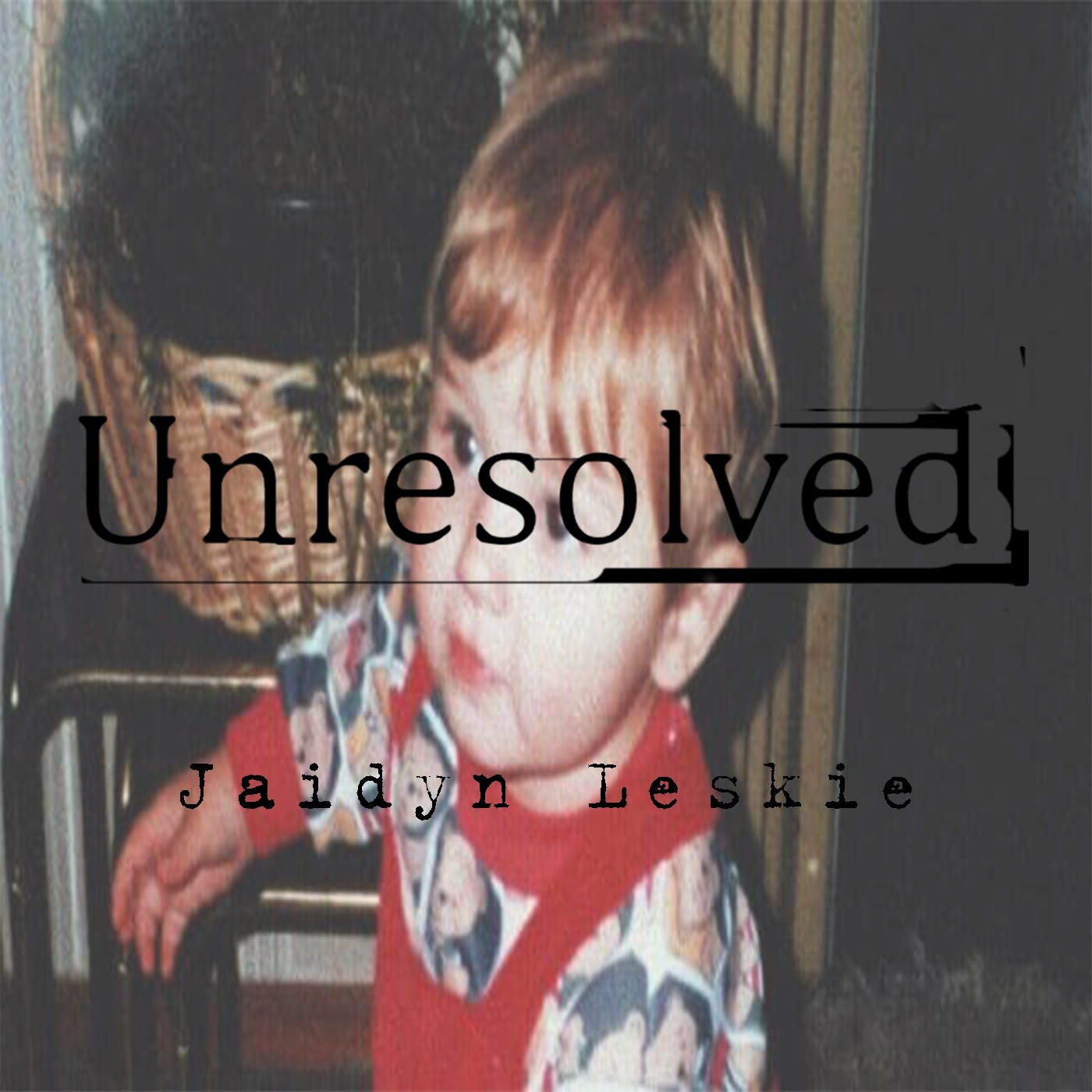 Jaidyn Leskie — Unresolved