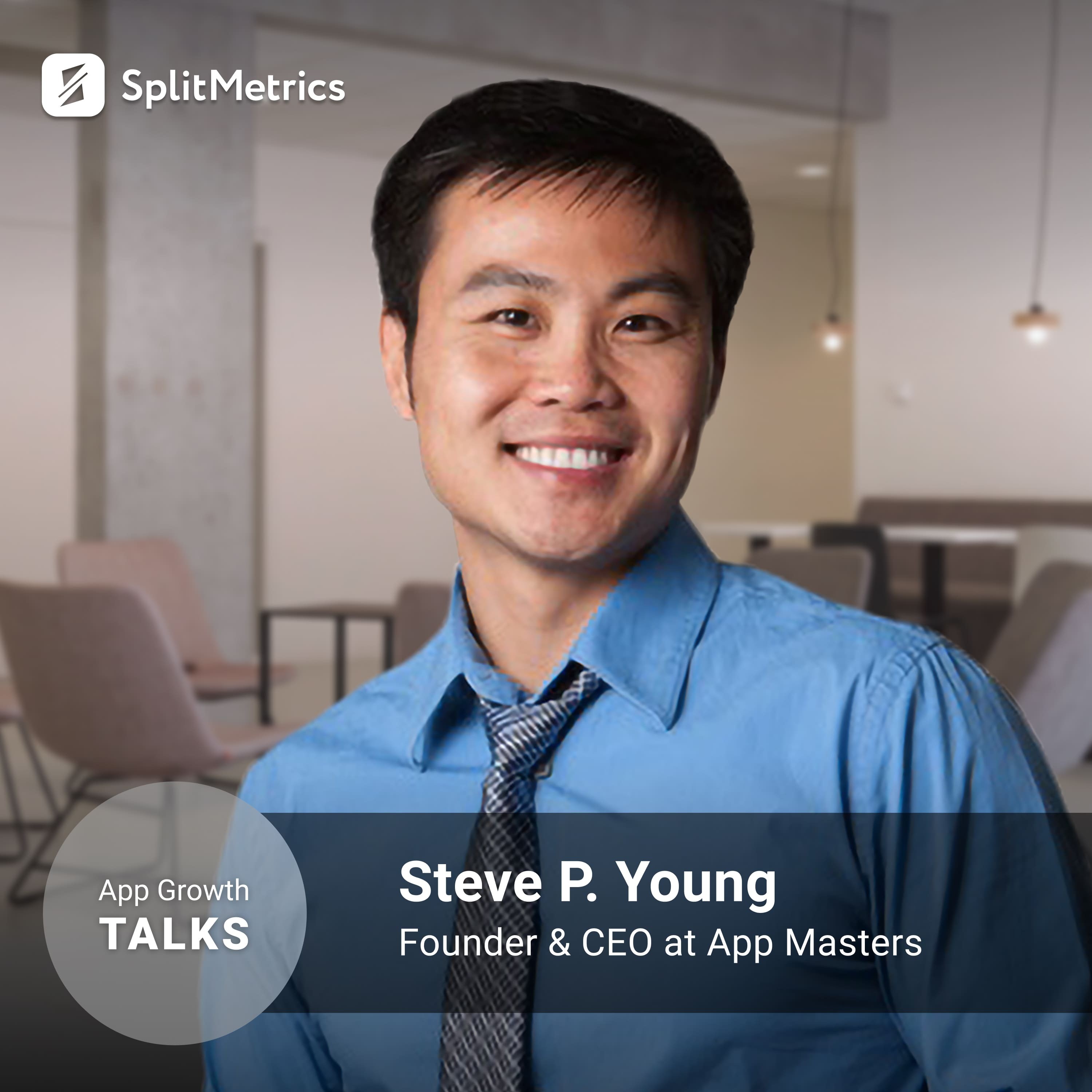App Growth Talks: Steve P. Young on app marketing and growth