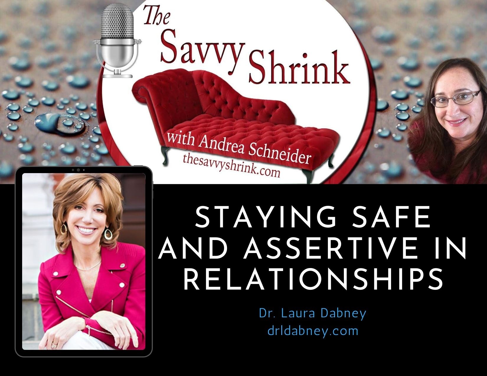 Staying Safe and Assertive in Relationships - DR. LAURA DABNEY