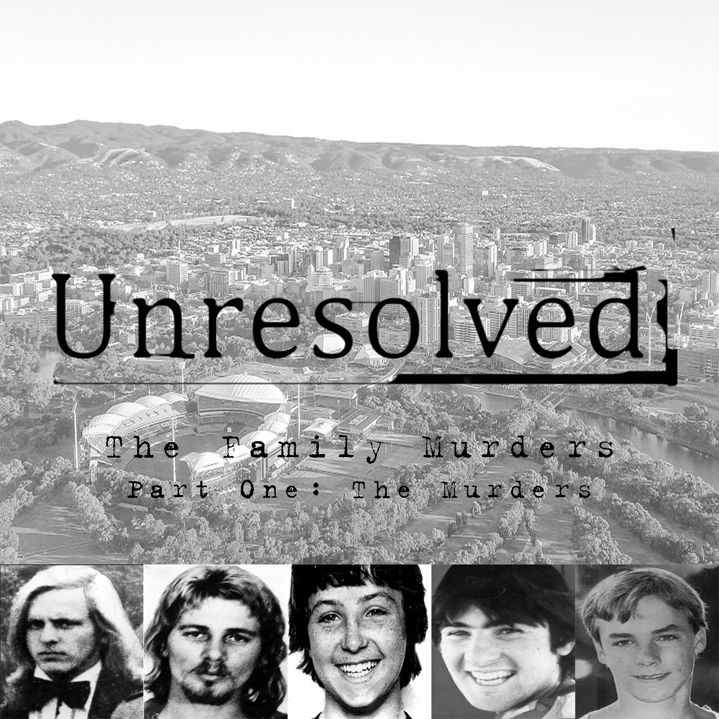 The Family Murders — Unresolved