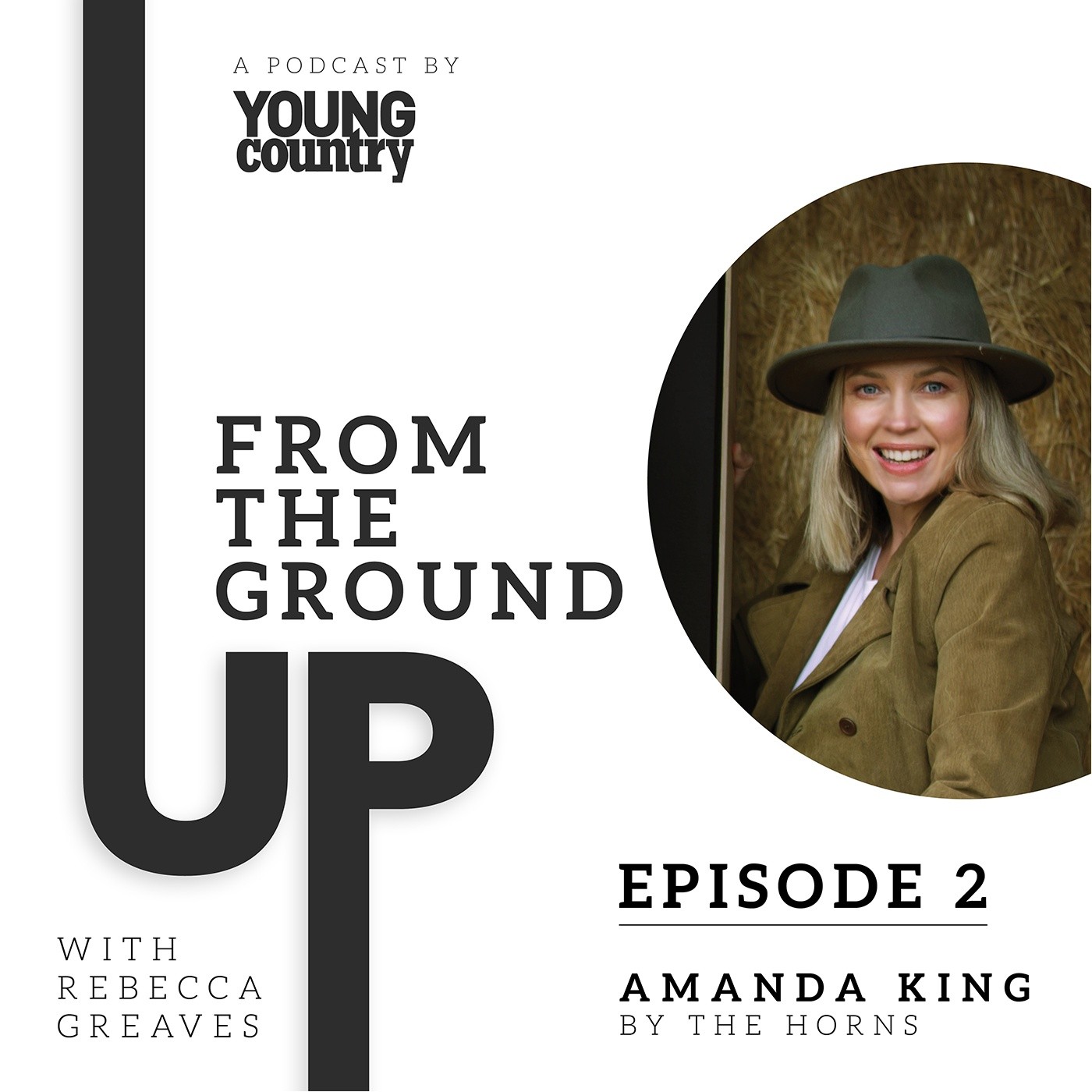 S1 Ep2: Amanda King, By the Horns - Young Country