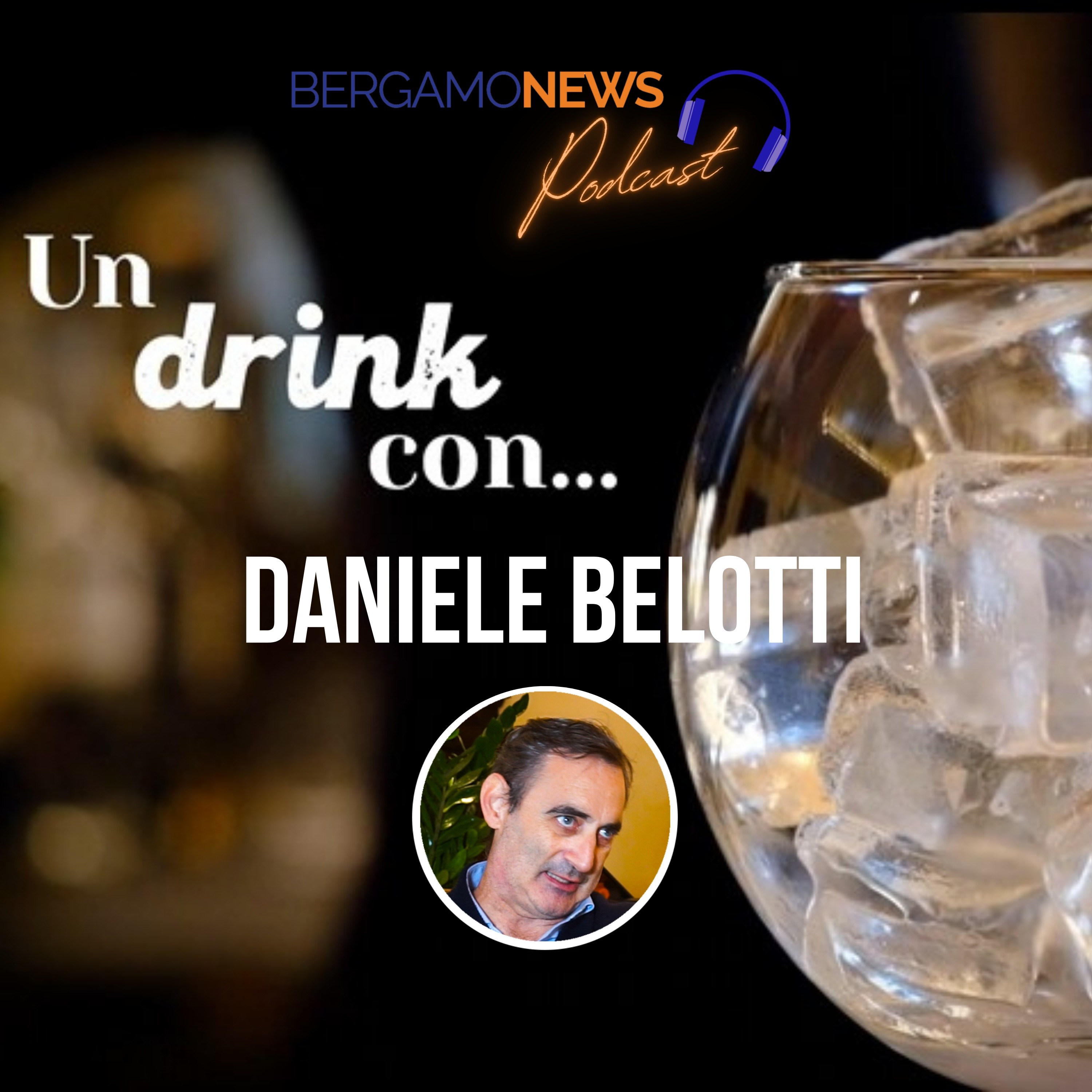 Un drink con... Daniele Belotti - BergamoNews