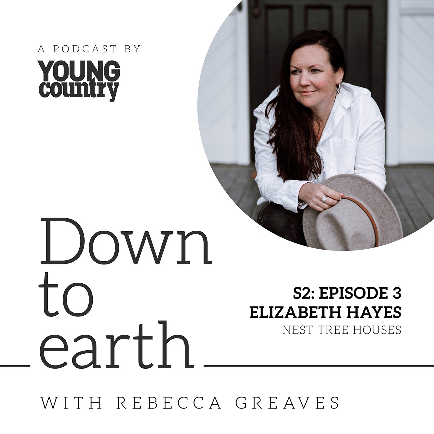 S2 Ep3: Elizabeth Hayes, Nest Tree Houses - Young Country
