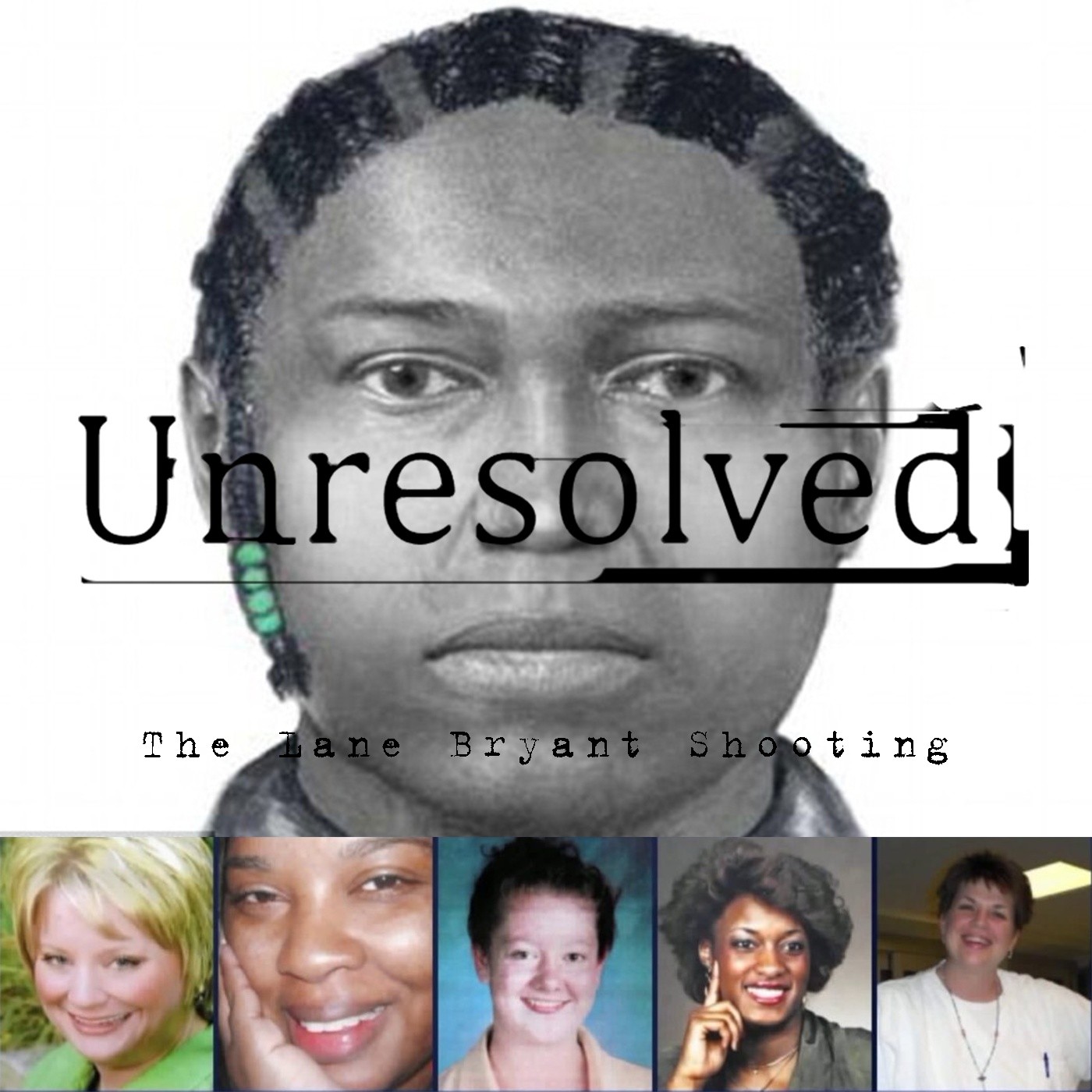 The Lane Bryant Shooting — Unresolved