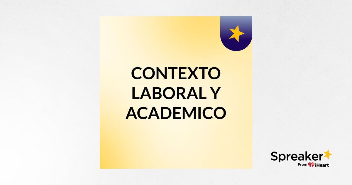 CONTEXTO LABORAL Y ACADEMICO