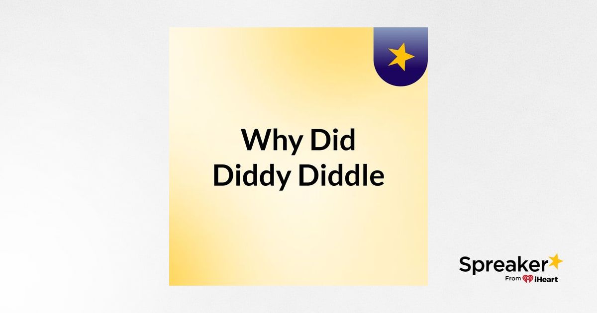 Why Did Diddy Diddle