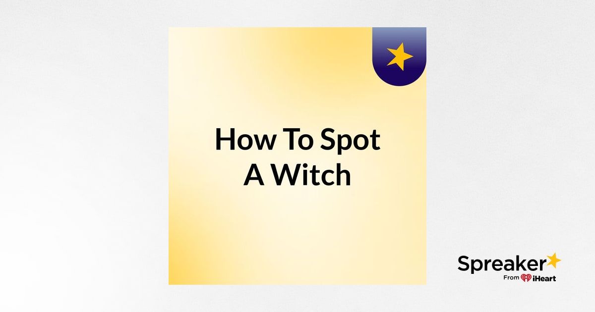 How To Spot A Witch
