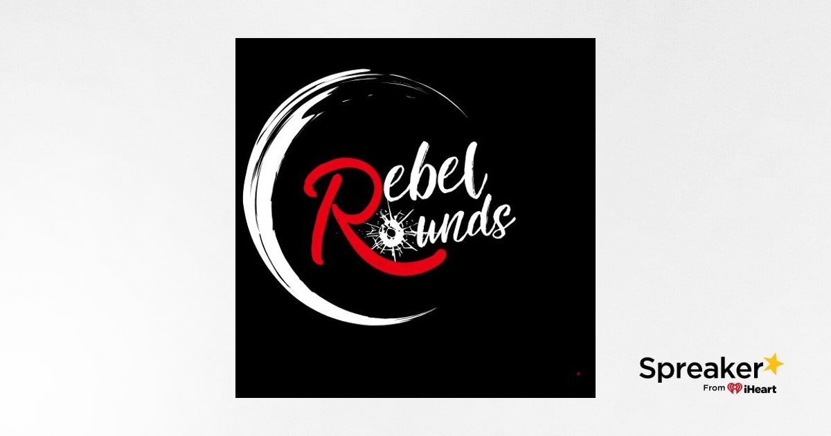 Rebel Rounds Podcast