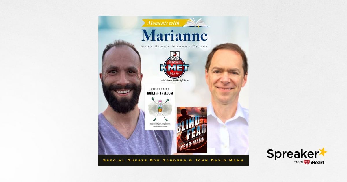 Built for Freedom with Bob Gardner & Blind Fear with John David Mann