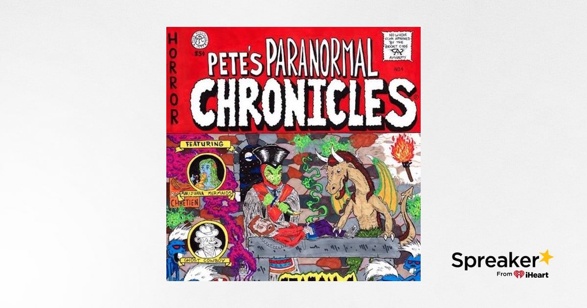 Pete's Paranormal Chronicles