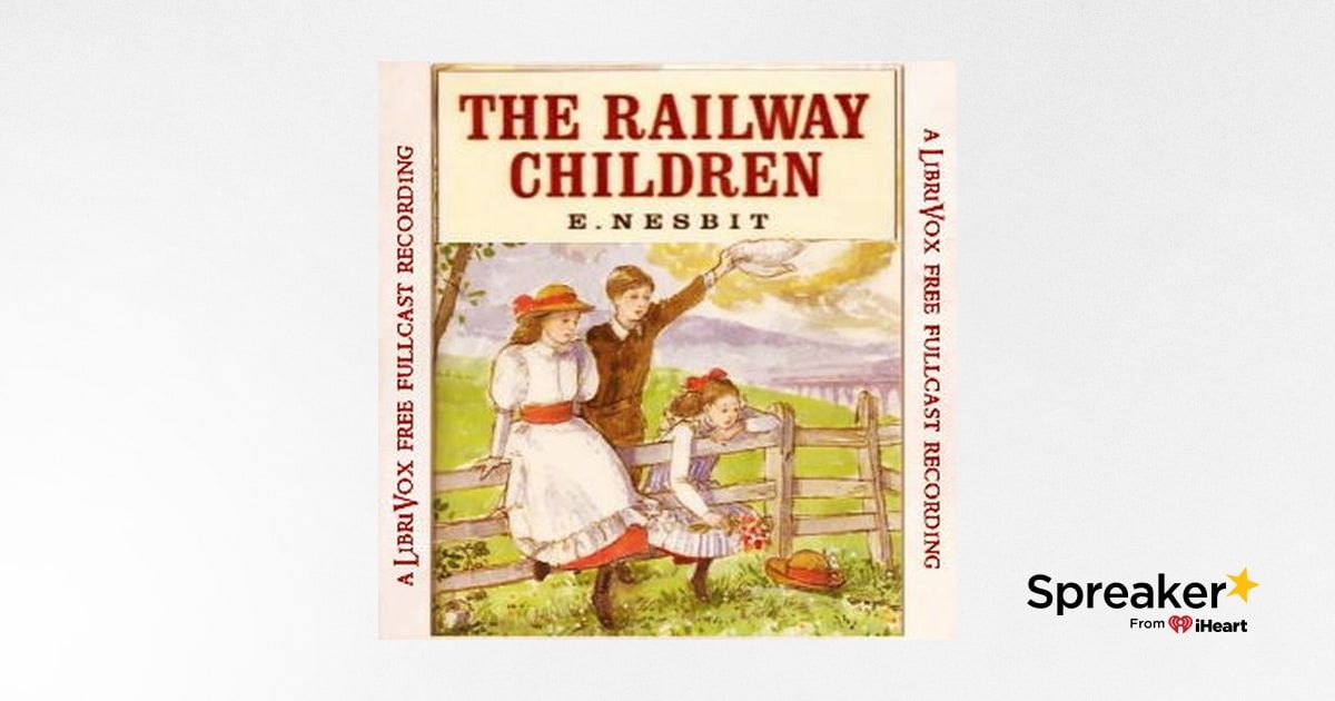 The Railway Children by E. Nesbit.