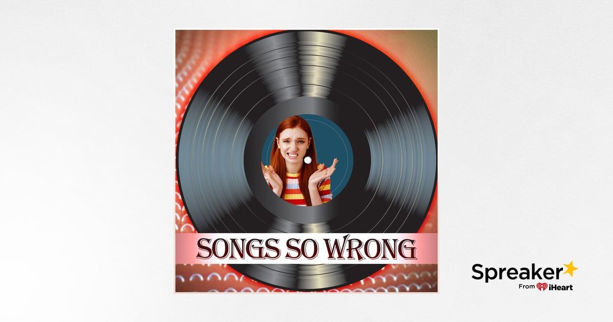 Songs So Wrong: Favorite Tunes We Didn't Realize Were Creepy (and your ...