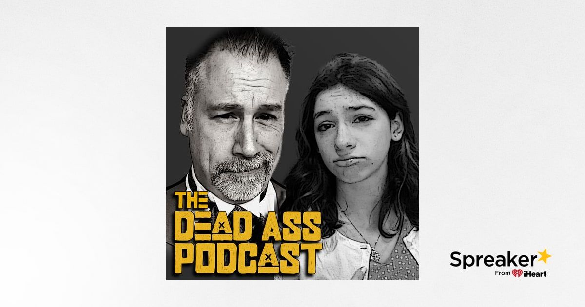The Dead Ass Podcast