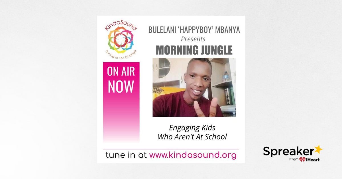 Engaging Kids Who Aren't At School | Morning Jungle with Bulelani ...