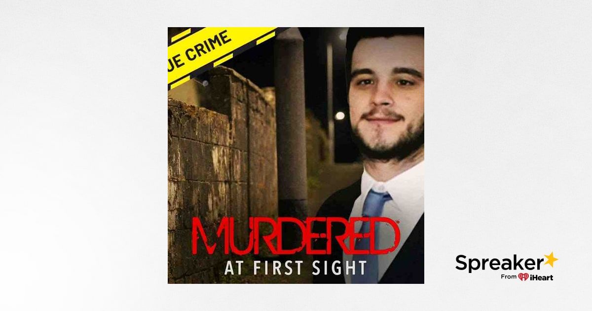 The Murder of Sean McKay _ Murdered at First Sight(MP3_160K)