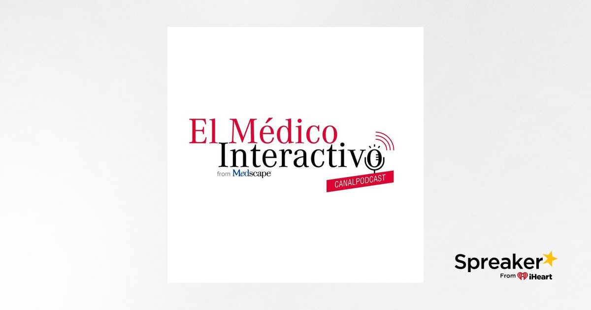 EL MÉDICO INTERACTIVO Canal Pódcast
