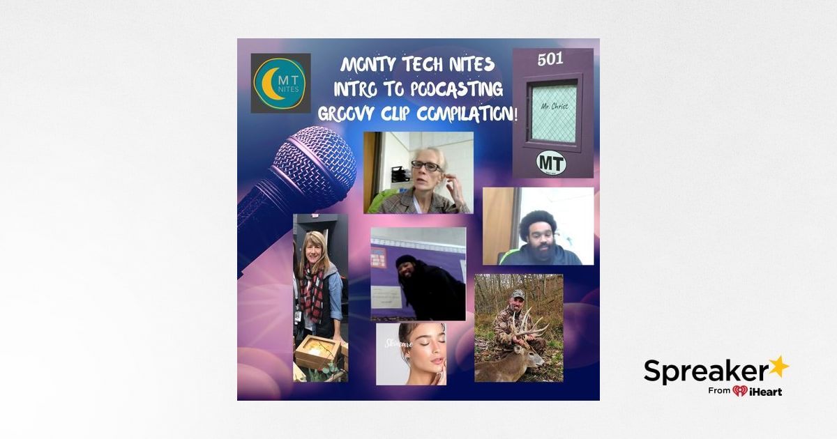 MONTY TECH NITES~Intro to Podcasting