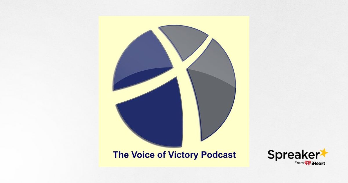The Voice of Victory Podcast