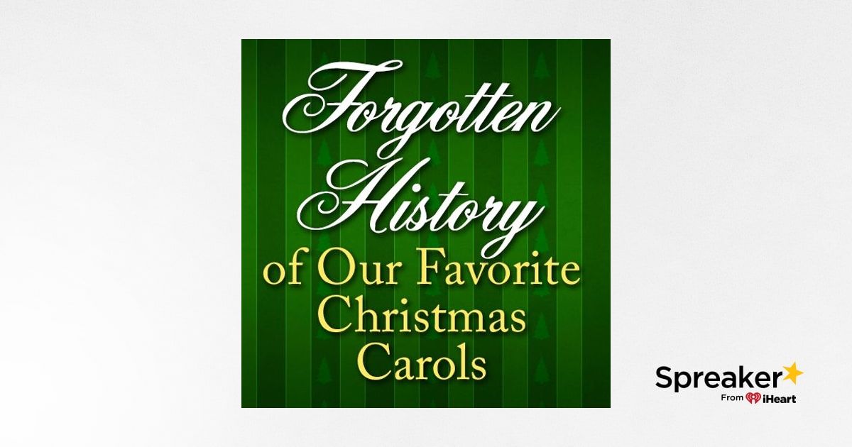 Forgotten History of Christmas Carols