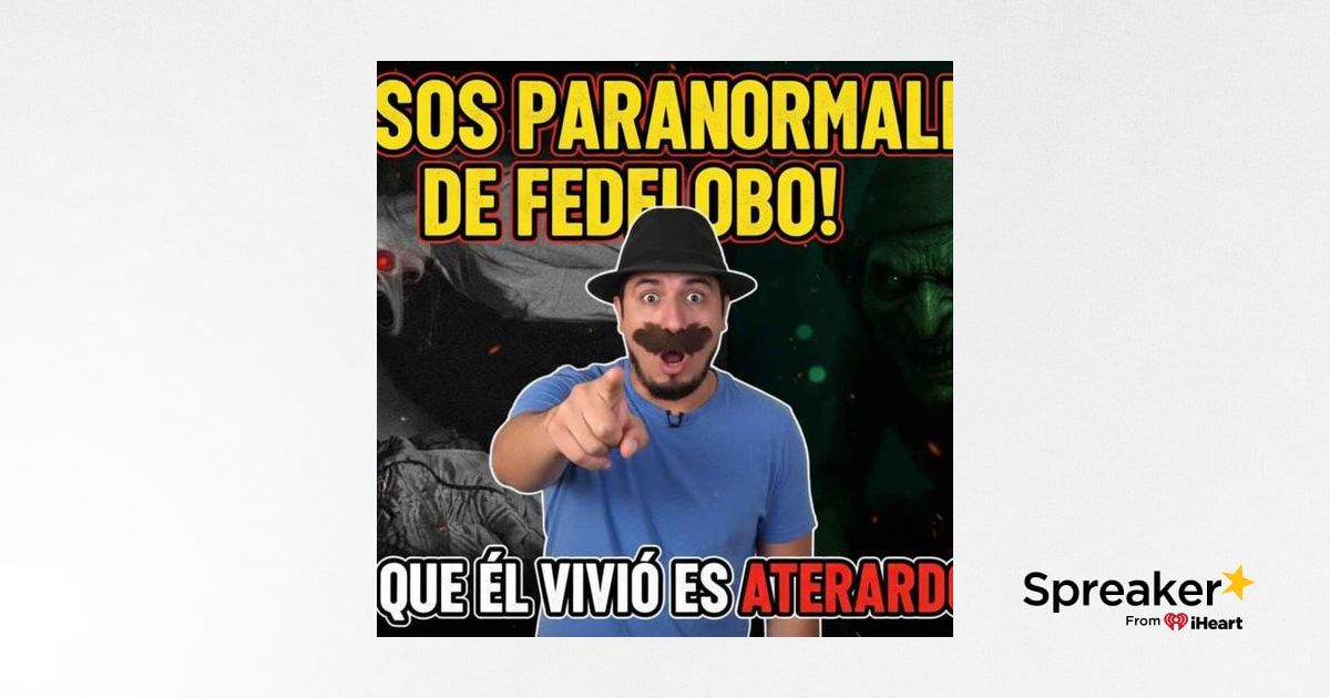 La aterradora historia real de Fedelobo: duendes, demonios y la subida ...