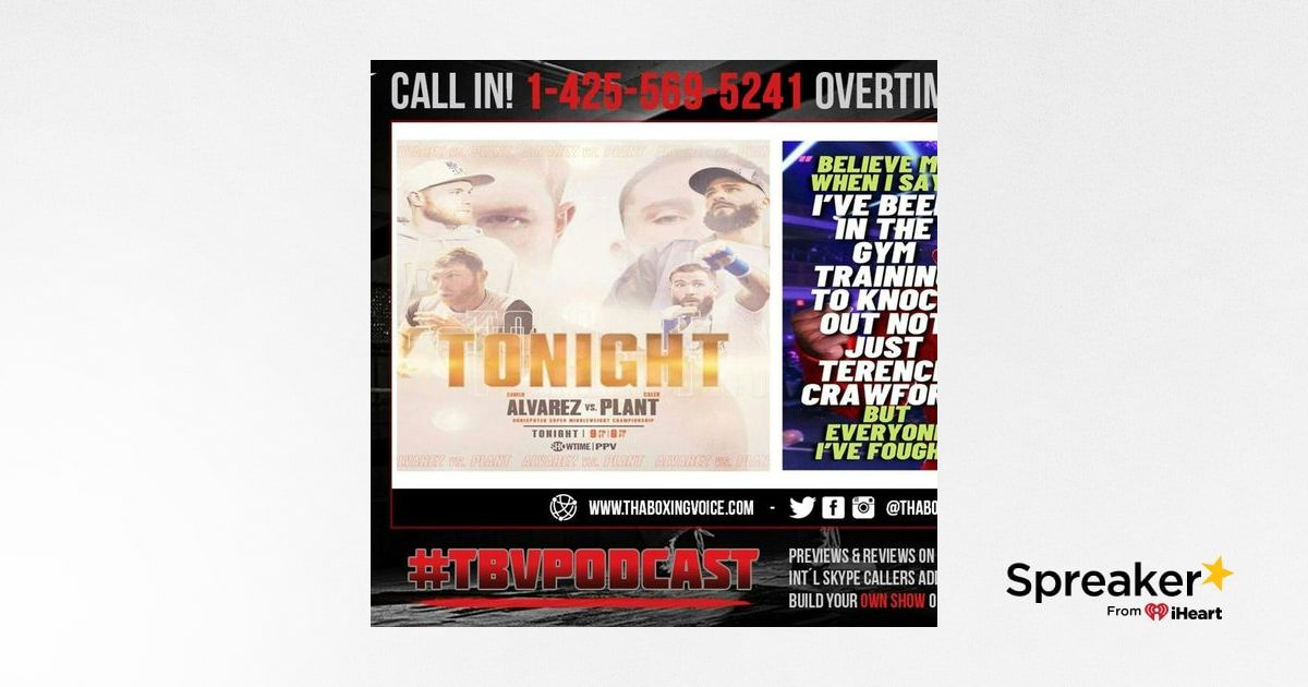 ☎️Canelo vs Caleb Plant Last-Minute Predictions🔥Porter Training to ...