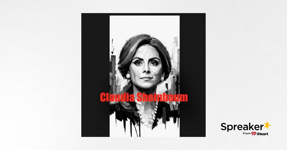 Claudia Sheinbaum Biography Flash: Oil Cuts, Drug Lord Drama and BTS ...
