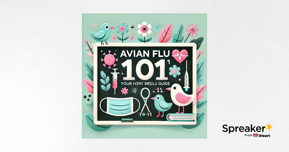 Avian Flu 101: Your H5N1 Bird Flu Guide