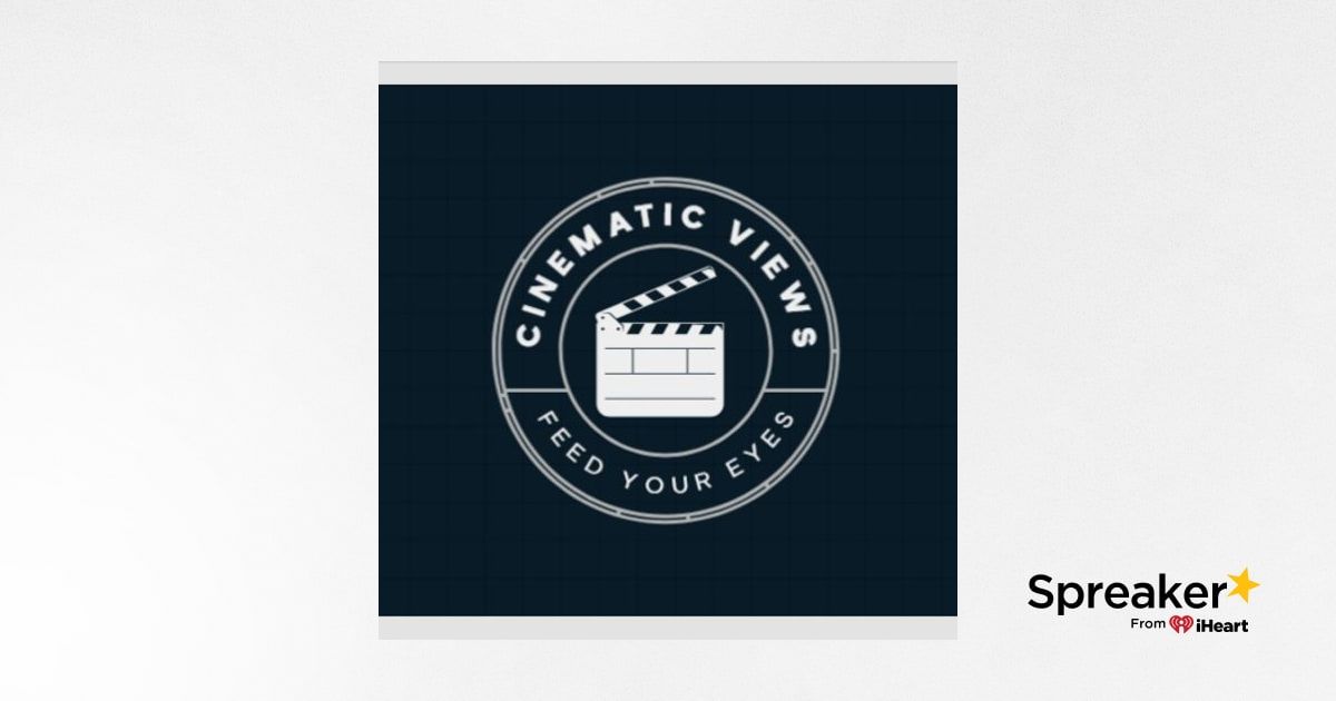 Cinematic Views