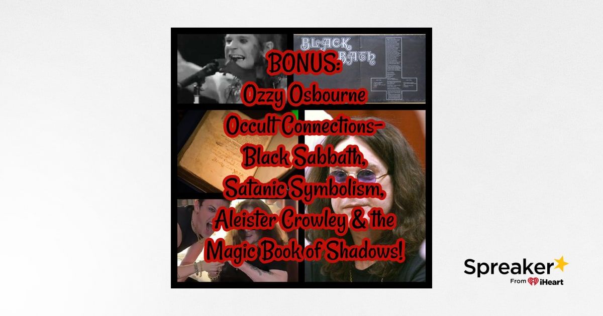 BONUS: Ozzy Osbourne Occult Connections- Black Sabbath, Satanic ...