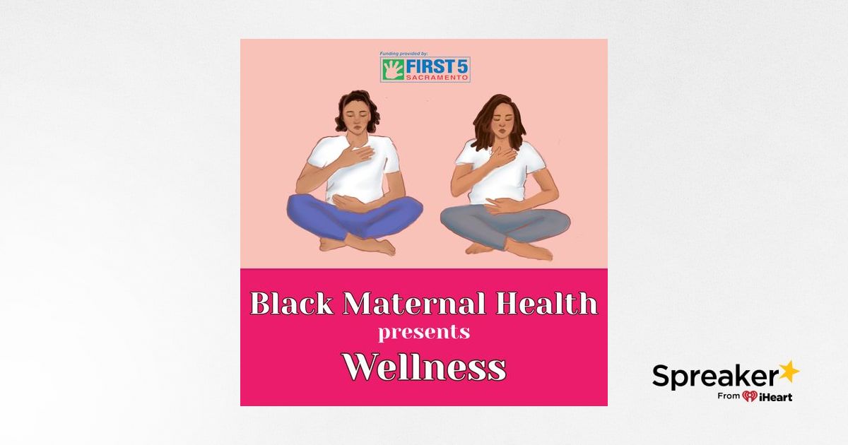 Black Maternal Health Wellness