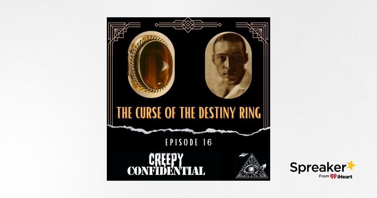 The Destiny Ring : Rudolph Valentino's cursed "Destiny Ring"
