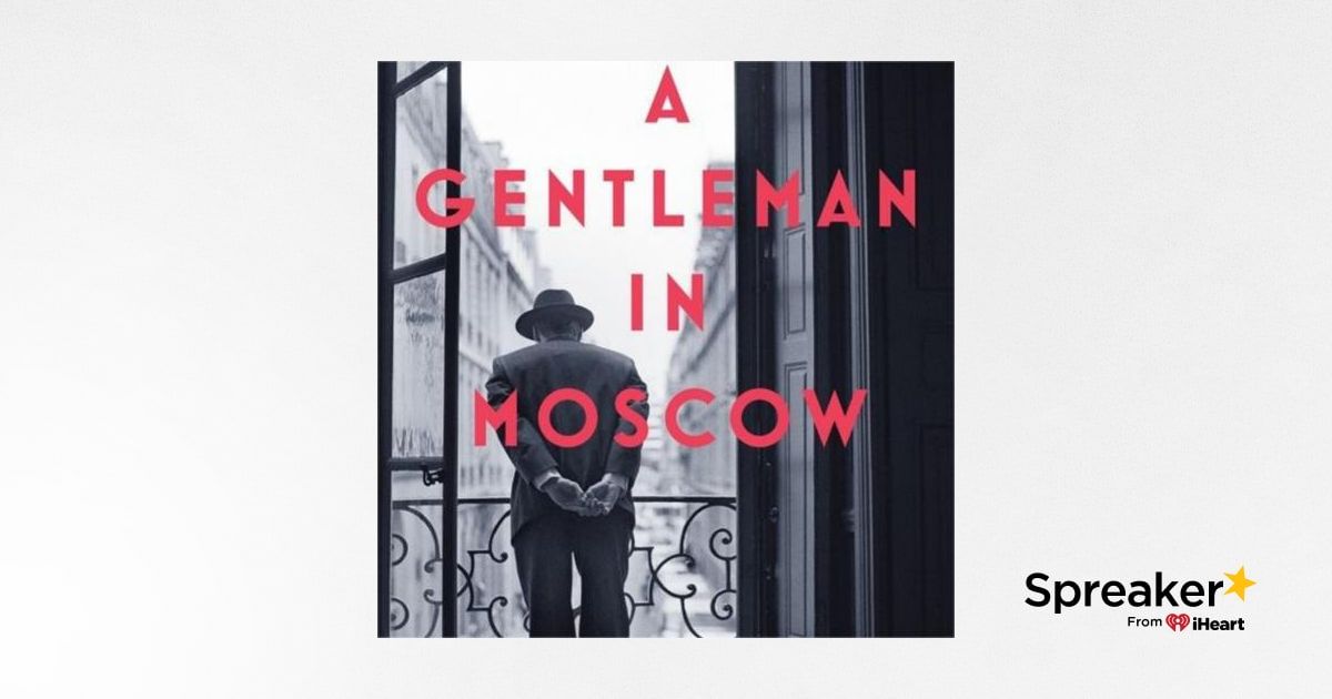 A Gentleman in MoscA Tale of Elegance and Resilience: A Gentleman in ...