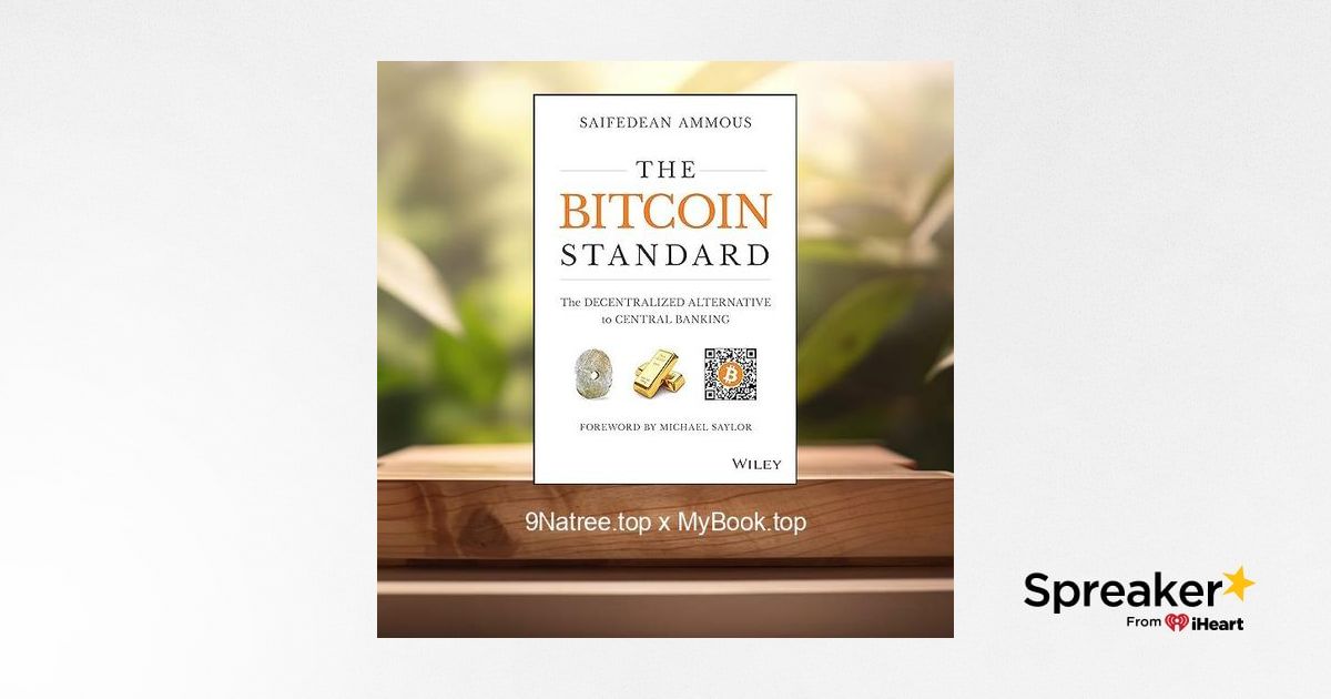 [Review] The Bitcoin Standard: The Decentralized Alternative to Central ...