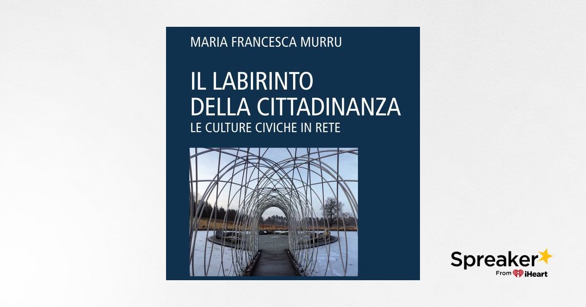 Maria Francesca Murru "Il labirinto della cittadinanza"