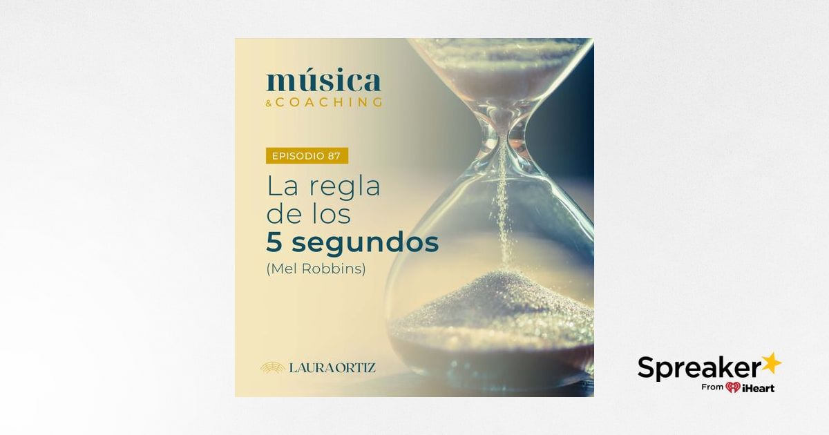 87. La regla de los 5 segundos (Mel Robbins)