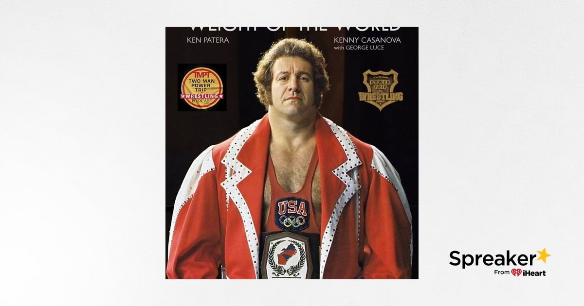 Episode 599: TMPToW: Ken Patera RETURNS