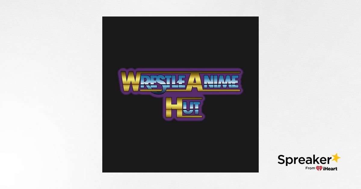Wrestle-Anime Hut