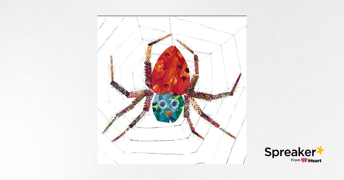 "The very busy spider" by Eric Carle