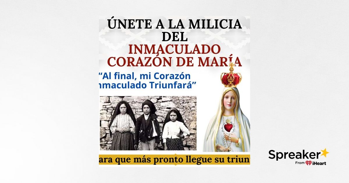 ¡Únete a la Milicia del Inmaculado Corazón de María! ¡Para que más ...