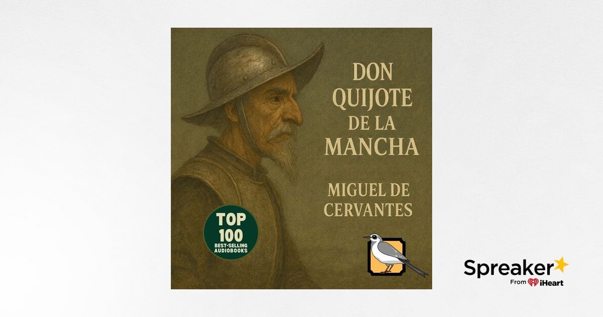 Don Quijote de la Mancha - Audiolibro completo (Miguel de Cervantes ...