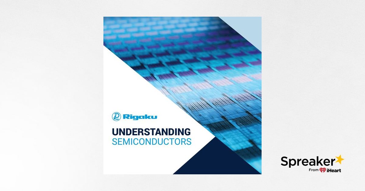 Understanding Semiconductors: Modern Metrology from Lab to Fab
