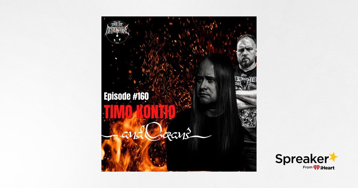 ...AND OCEANS - Timo Kontio | Into The Necrosphere Podcast #160