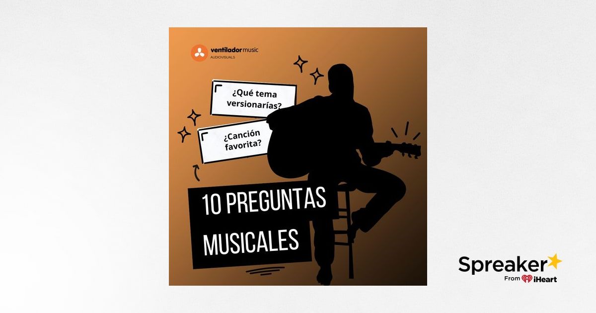Las 10 Preguntas Musicales - Ventilador Music