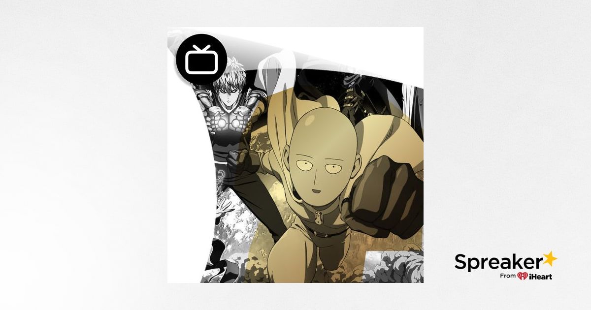 #217 ¿Dónde ver la serie One Punch Man?