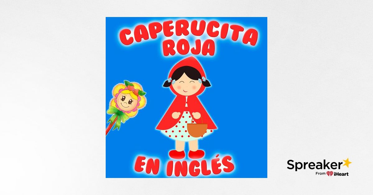 181. Caperucita en inglés. Cuento infantil de Hada de Fresa para ...