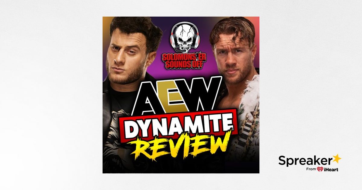 AEW Dynamite 7/17/24 Review | One Of The BEST MATCHES In Dynamite History With MJF & Will Ospreay