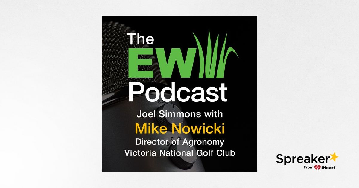 The EW Podcast - Joel Simmons with Mike Nowicki - Victoria National ...