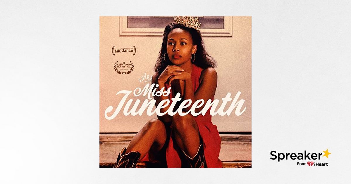 Miss Juneteenth 2020 Conscious Movie Review