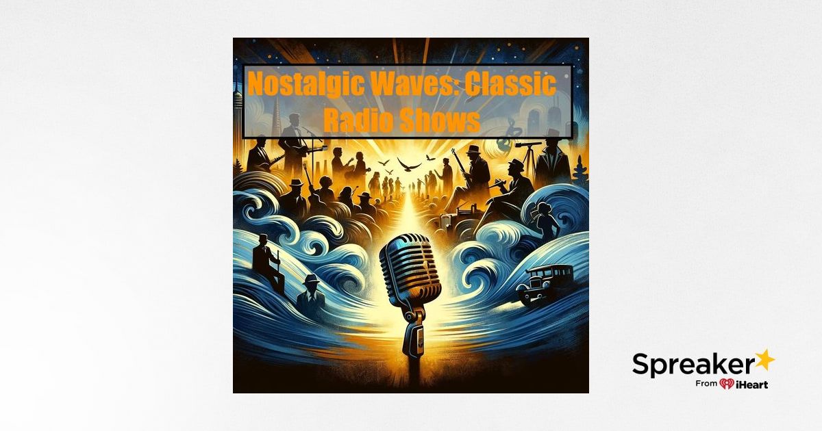 Nostalgic Waves - Classic Radio Shows